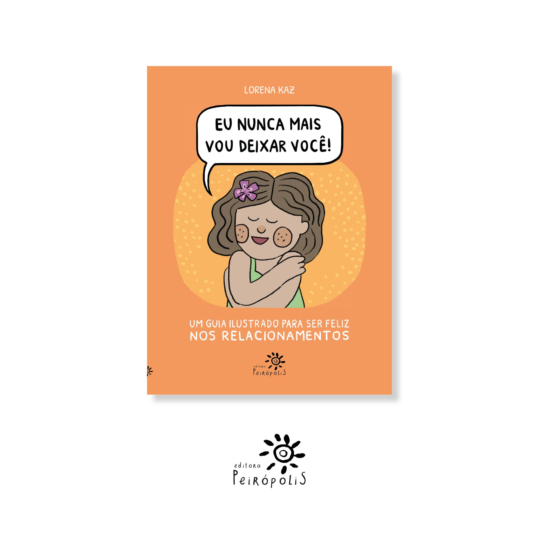 Finalista do Jabuti, Lorena Kaz lança “Eu nunca mais vou deixar você ...